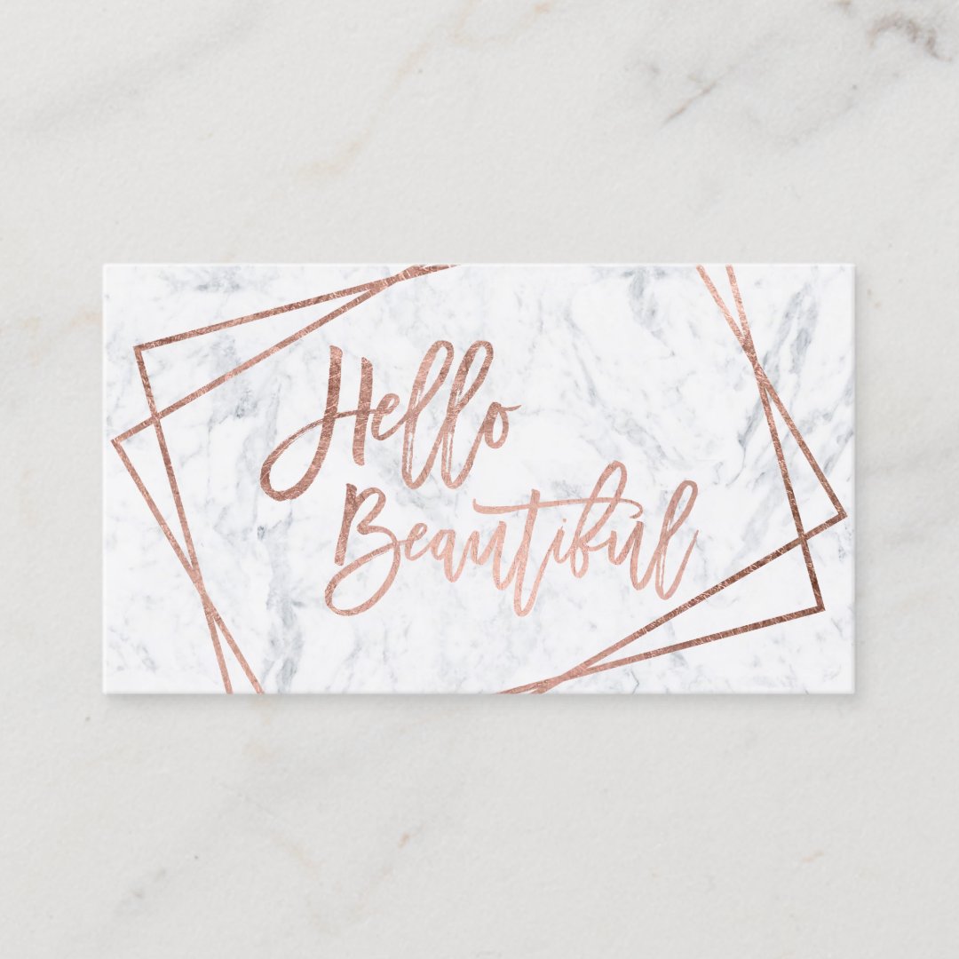 Hello Beautiful Rose Gold Script Geometric Marble Business Card Zazzle 