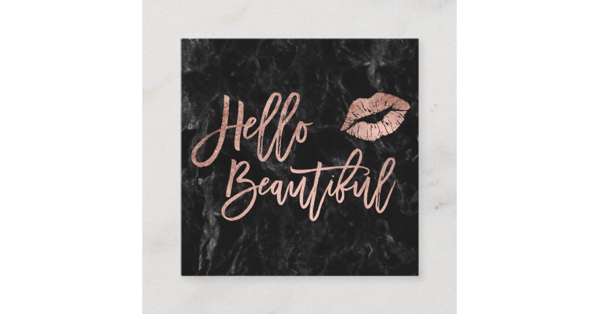 Hello beautiful script rose gold kiss black marble square business card ...