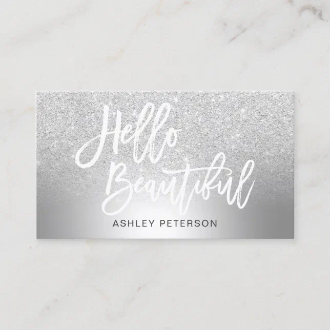 Hello beautiful silver glitter ombre metallic business card | Zazzle
