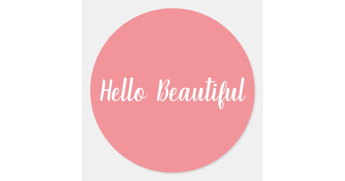 Hello Beautiful Sticker | Zazzle