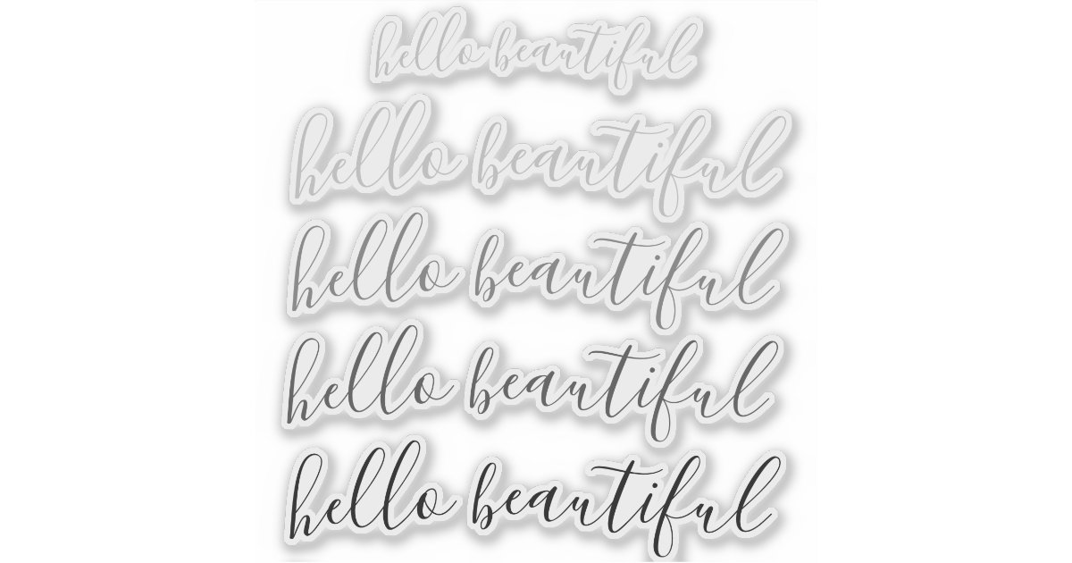 Hello Beautiful! Stickers | Zazzle