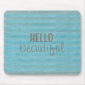 Hello Beautiful Typography Blue Teal Stripes Mouse Pad | Zazzle