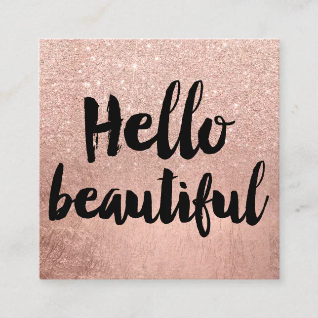 Hello beautiful typography rose gold glitter 2 square business card ...