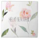Hello Beautiful Watercolor Floral Tile | Zazzle