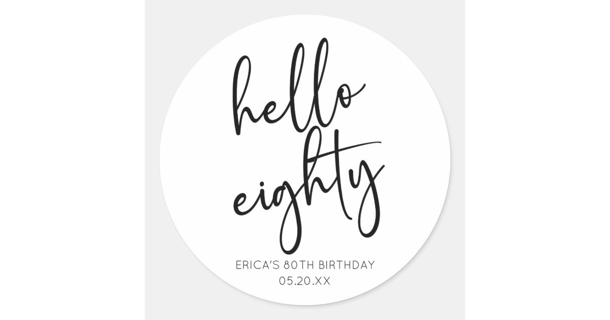 Hello Eighty Minimalist Simple 80th Birthday Party Classic Round ...