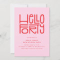HELLO FORTY Modern 40th Birthday Invitation | Zazzle