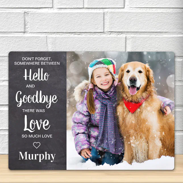 Hello Goodbye Pet Memorial Personalized Dog Photo Plaque | Zazzle