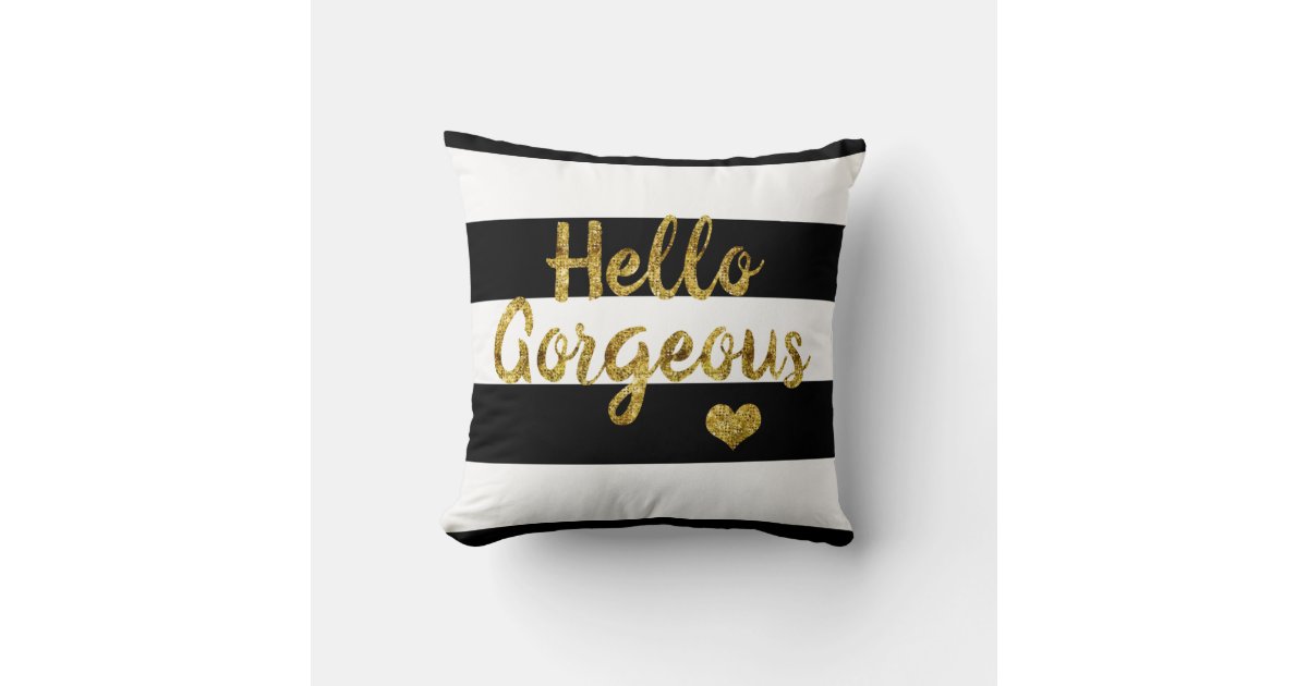 Hello Gorgeous Black and White Striped Throw Pillow | Zazzle
