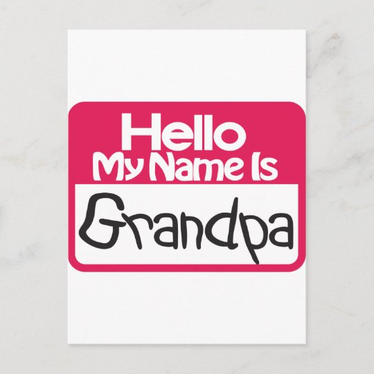Hello Grandpa Postcard | Zazzle.com