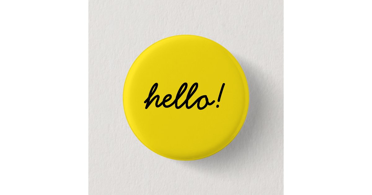 hello happy design pinback button | Zazzle