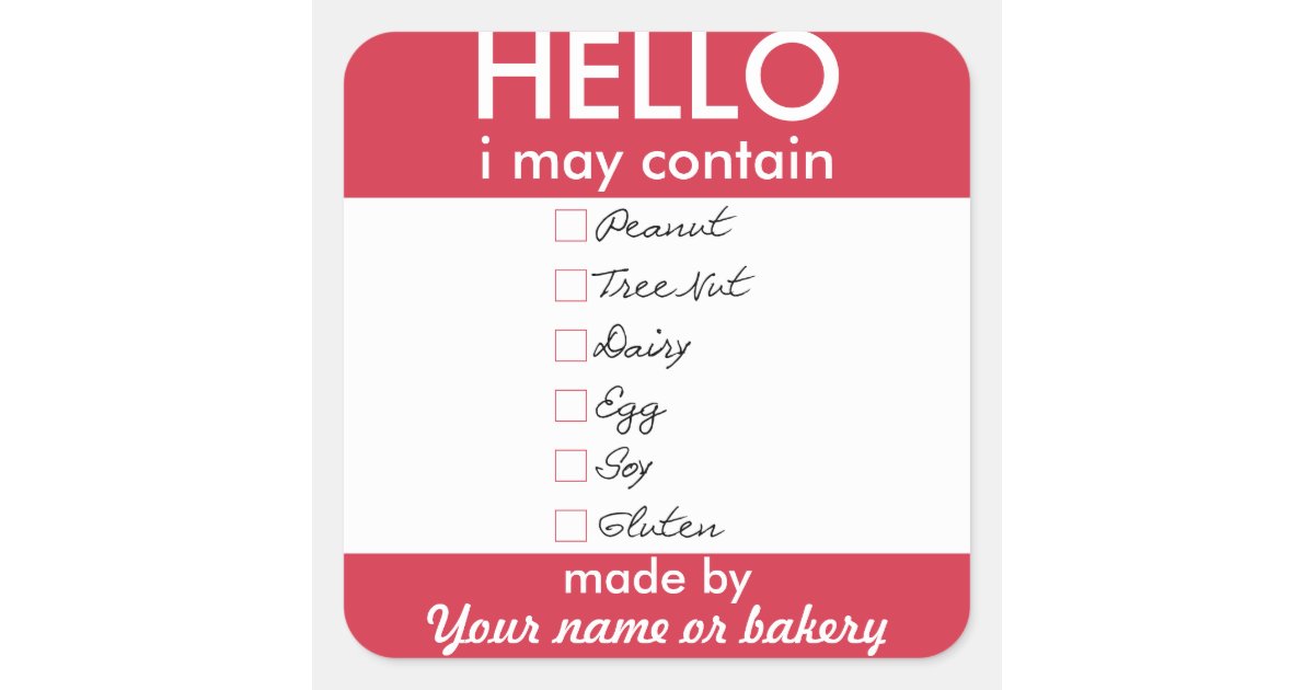 Hello I May Contain Allergens Personalized Bakery Square Sticker | Zazzle