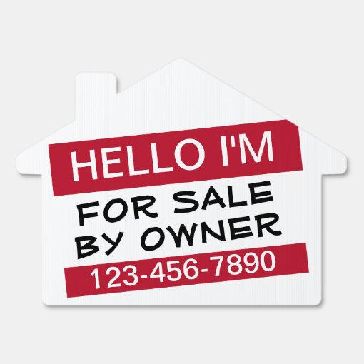 Hello Im For Sale By Owner Sign | Zazzle