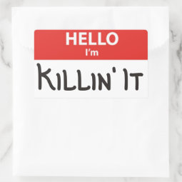 Hello I'm Killin' It Name Badge Sticker | Zazzle