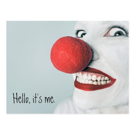 Hello, It's Me Funny Clown Face Postcard | Zazzle.com