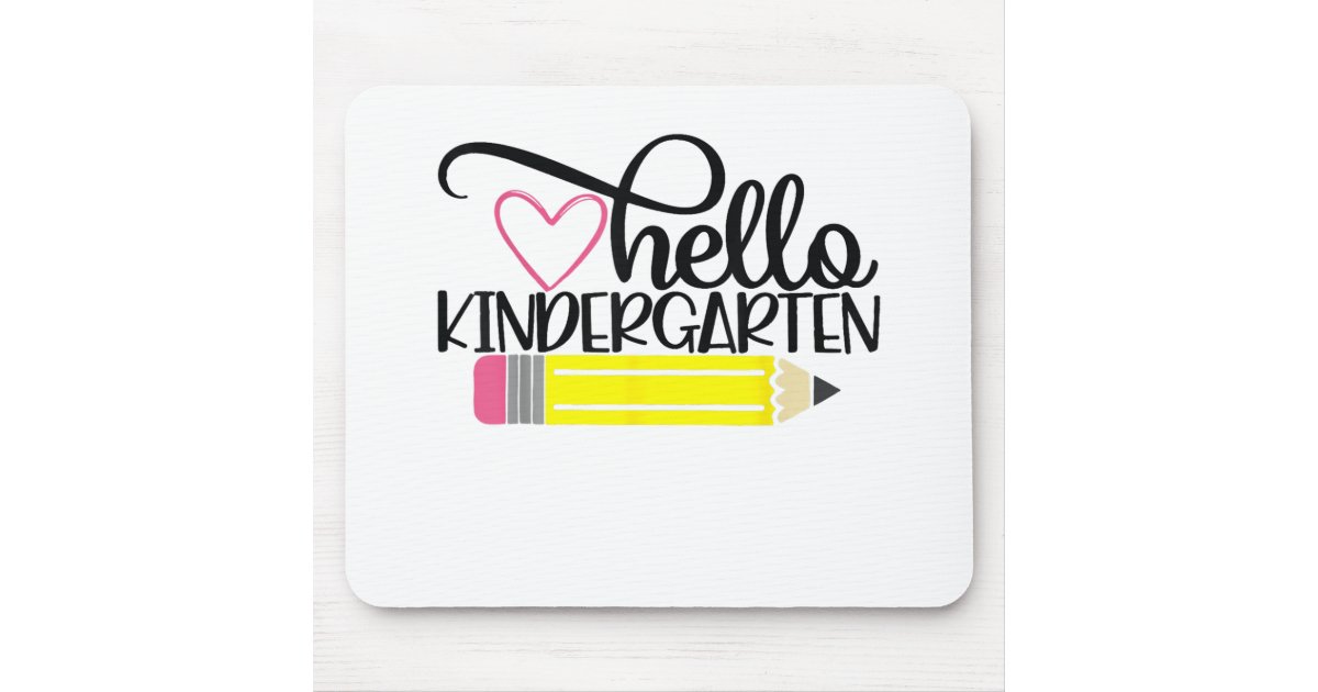 Hello Kindergarten Back To School Teacher Student Mouse Pad | Zazzle