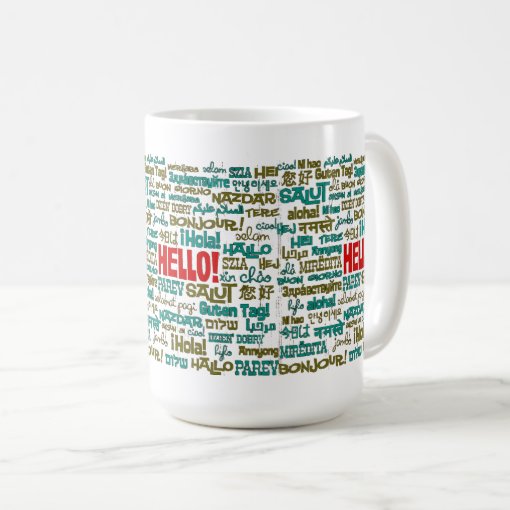 Hello (Multi Language) Mug | Zazzle