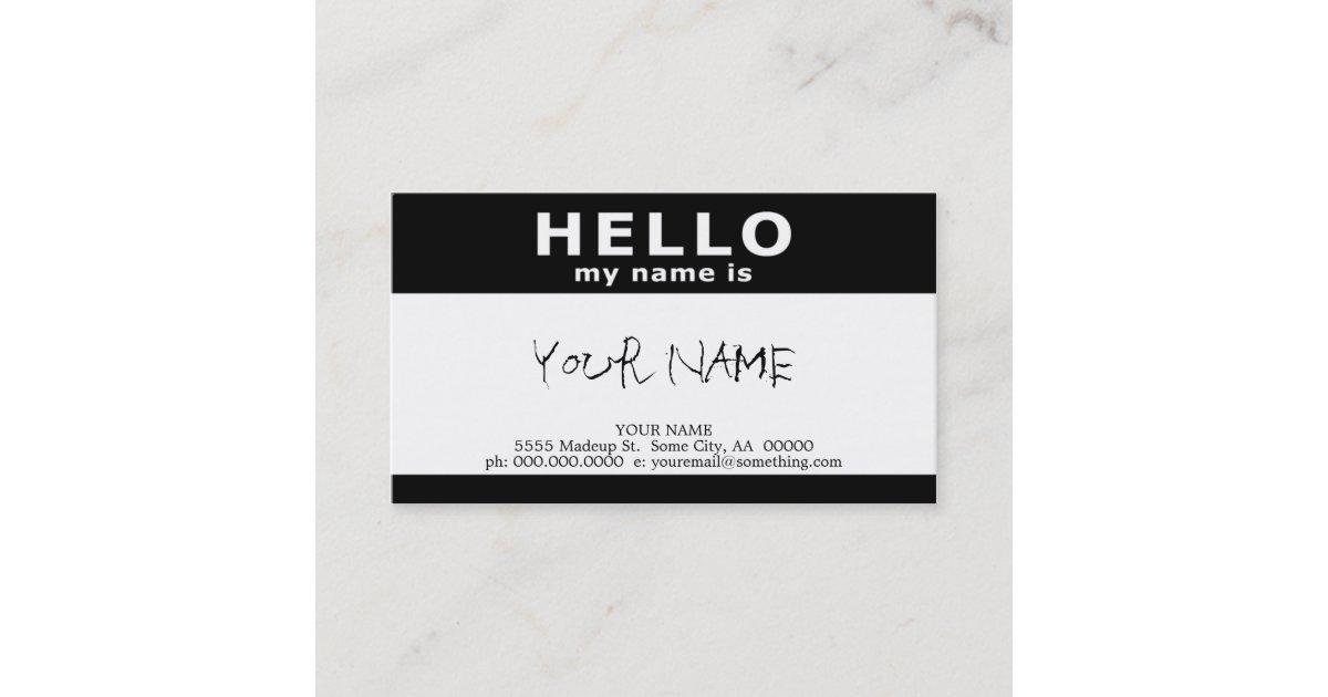 hello my name is : black and white business card | Zazzle