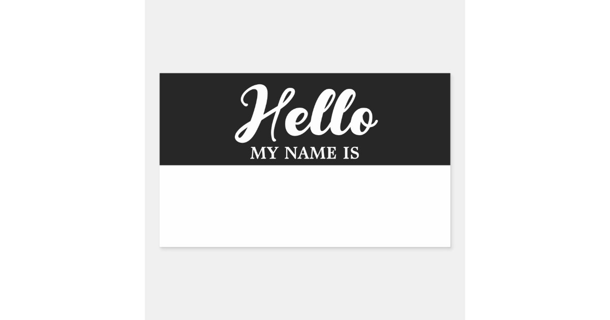Hello My Name Is Black Modern Minimalist Script Rectangular Sticker ...