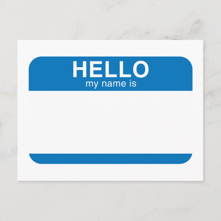 Hello My Name Is - Blue Postcard | Zazzle.com