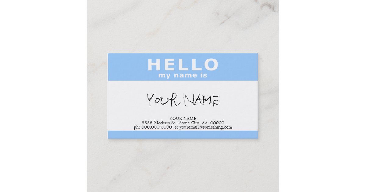 hello my name is : business card | Zazzle