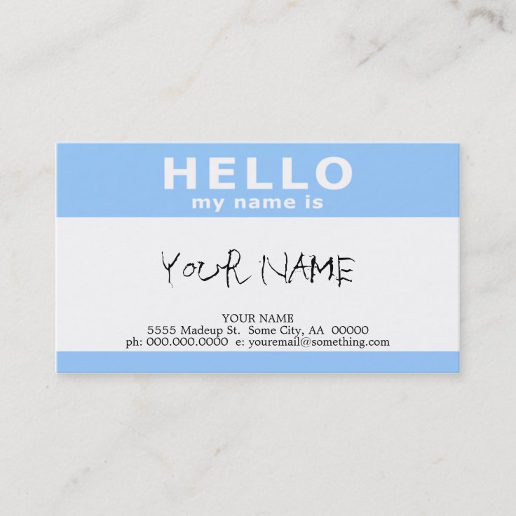 hello my name is : business card | Zazzle