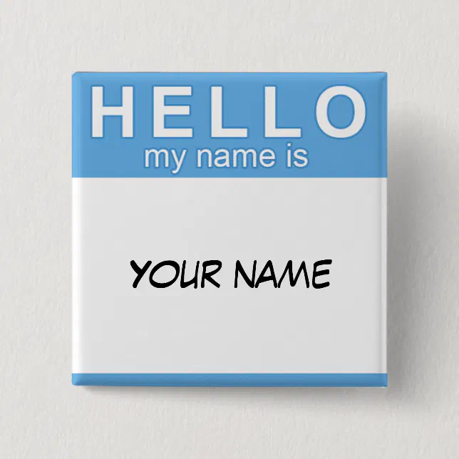 Hello My Name is Button | Zazzle