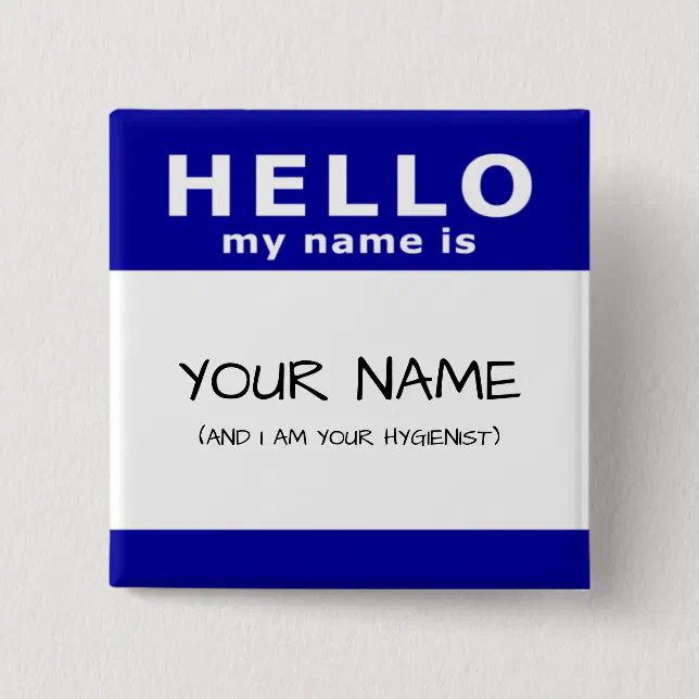 hello my name is button | Zazzle