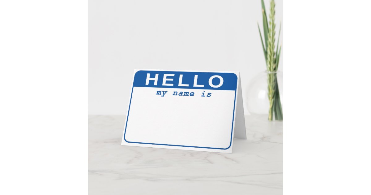 Hello - My name is Card | Zazzle