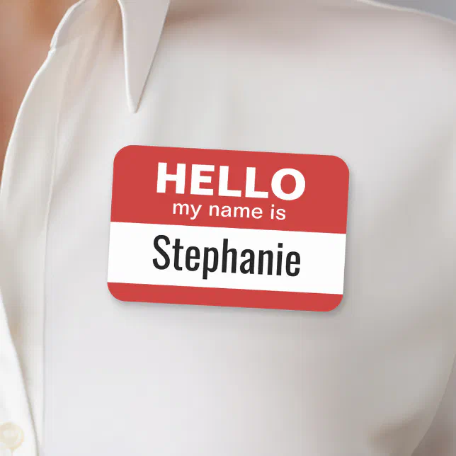 Hello my name is - Custom Name and can edit color Tag | Zazzle