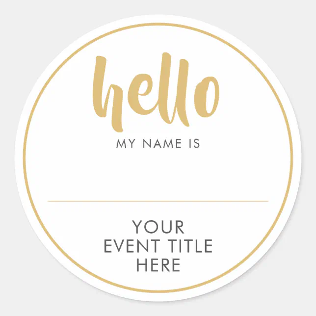 HELLO MY NAME IS Event or Occasion Personalized Classic Round Sticker ...