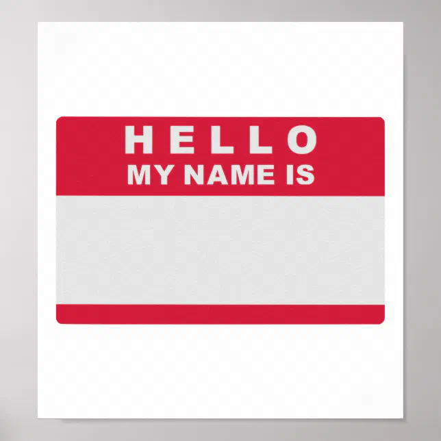 Hello my name is - fill in poster | Zazzle