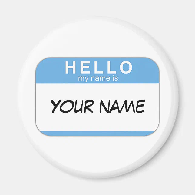 Hello My Name is Magnet | Zazzle