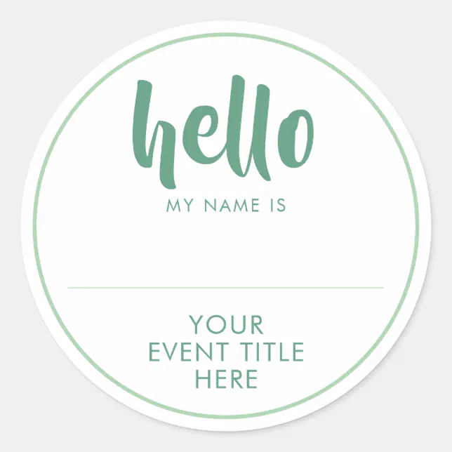 HELLO MY NAME IS - Mint Green Event Personalized Classic Round Sticker ...