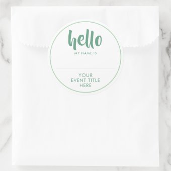 HELLO MY NAME IS - Mint Green Event Personalized Classic Round Sticker ...