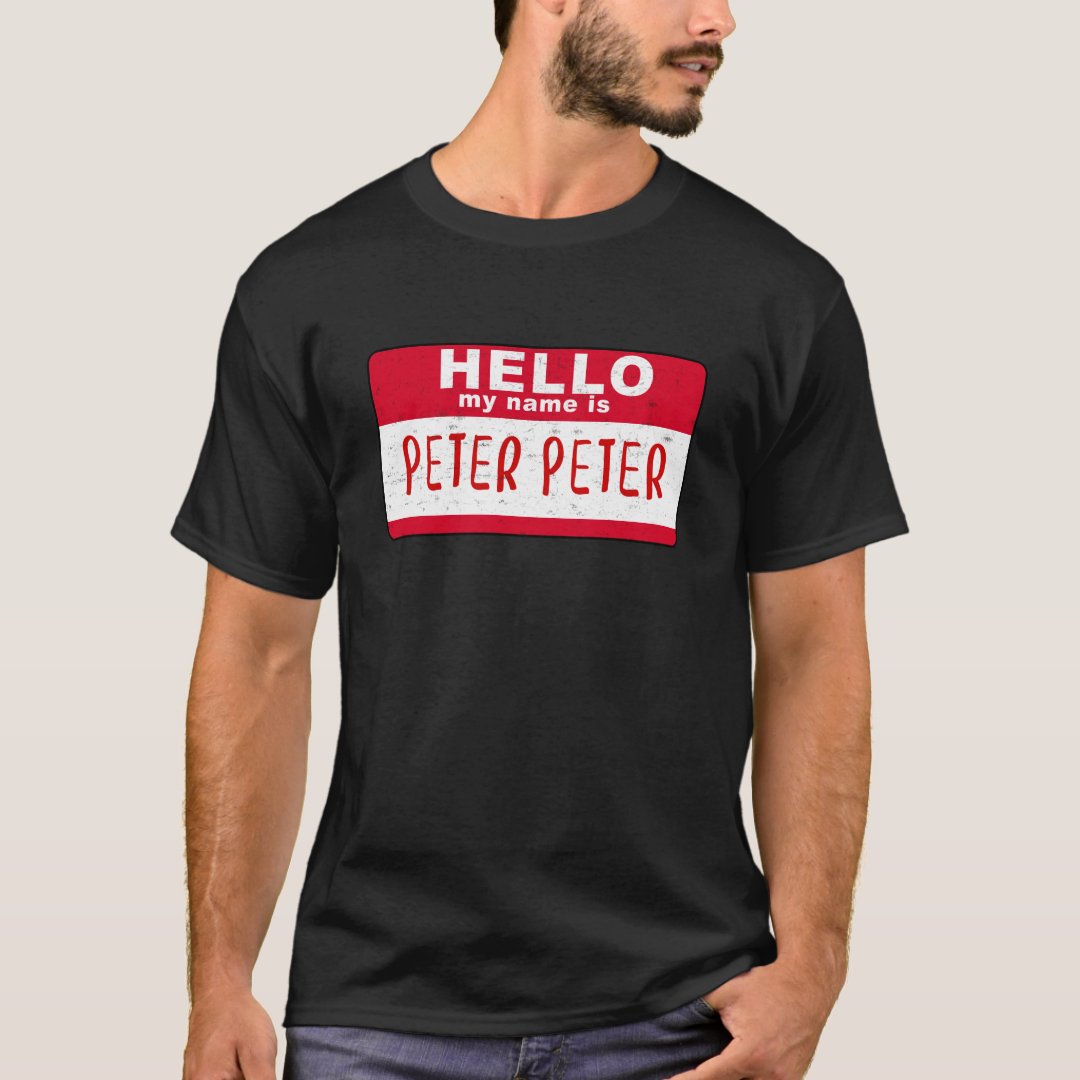 Hello My Name is Peter Peter Pumpkin Eater T-Shirt | Zazzle