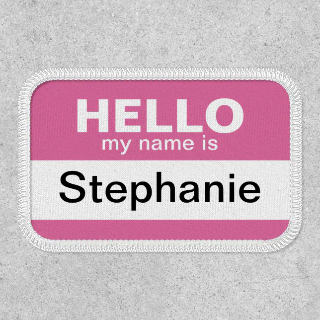 Hello my name is - Pink - Custom Employee Name Patch | Zazzle