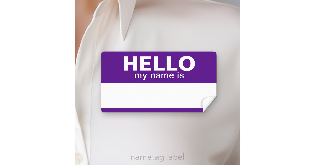 Hello my name is - Purple - area for Employee Name Label | Zazzle