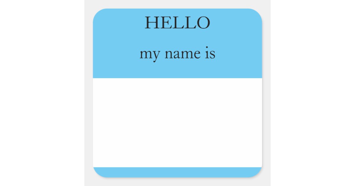 Hello My Name Is Square Sticker | Zazzle