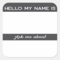 Hello name tag Ask Me About | Zazzle