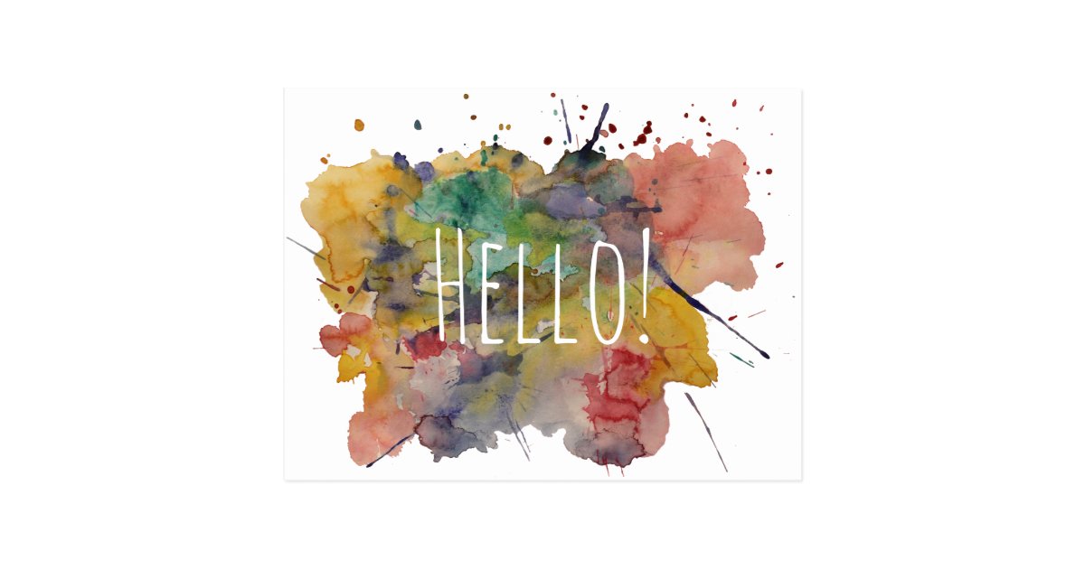 Hello Postcard with Colorful Watercolor Splashes | Zazzle.com