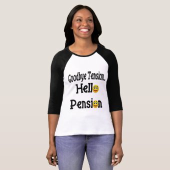 Hello Retirement Pension T-Shirt | Zazzle