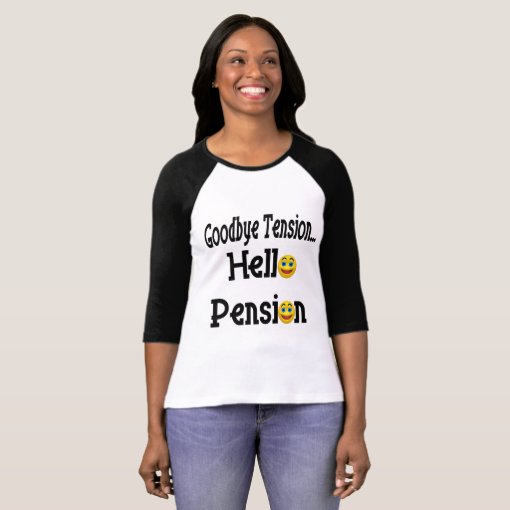 Hello Retirement Pension T-Shirt | Zazzle