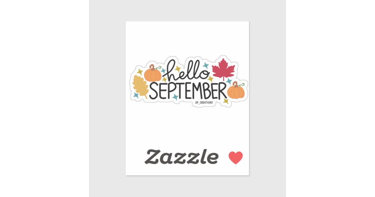 Hello September (Version 2) Sticker | Zazzle