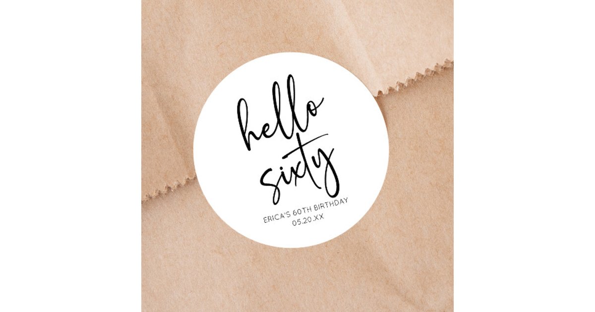 Hello Sixty Minimalist 60th Birthday Party Classic Round Sticker | Zazzle