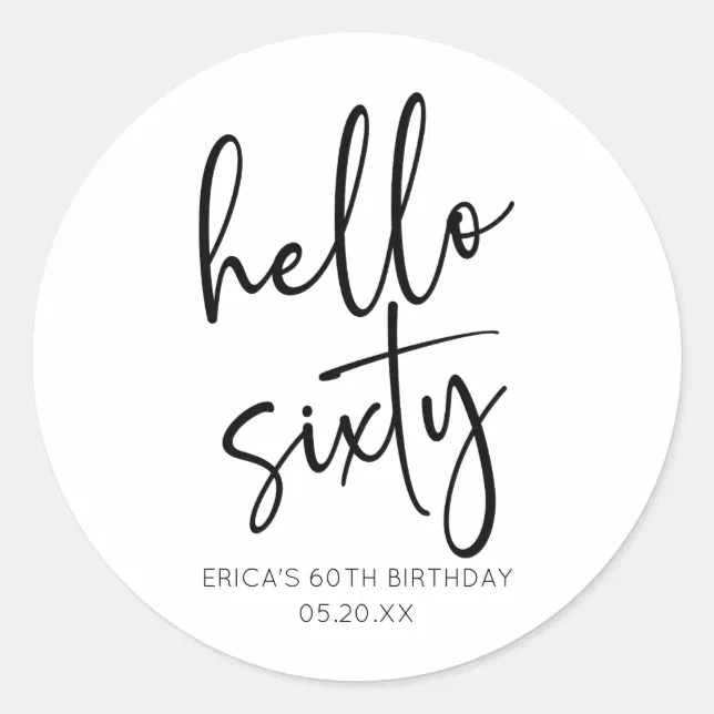 Hello Sixty Minimalist 60th Birthday Party Classic Round Sticker | Zazzle