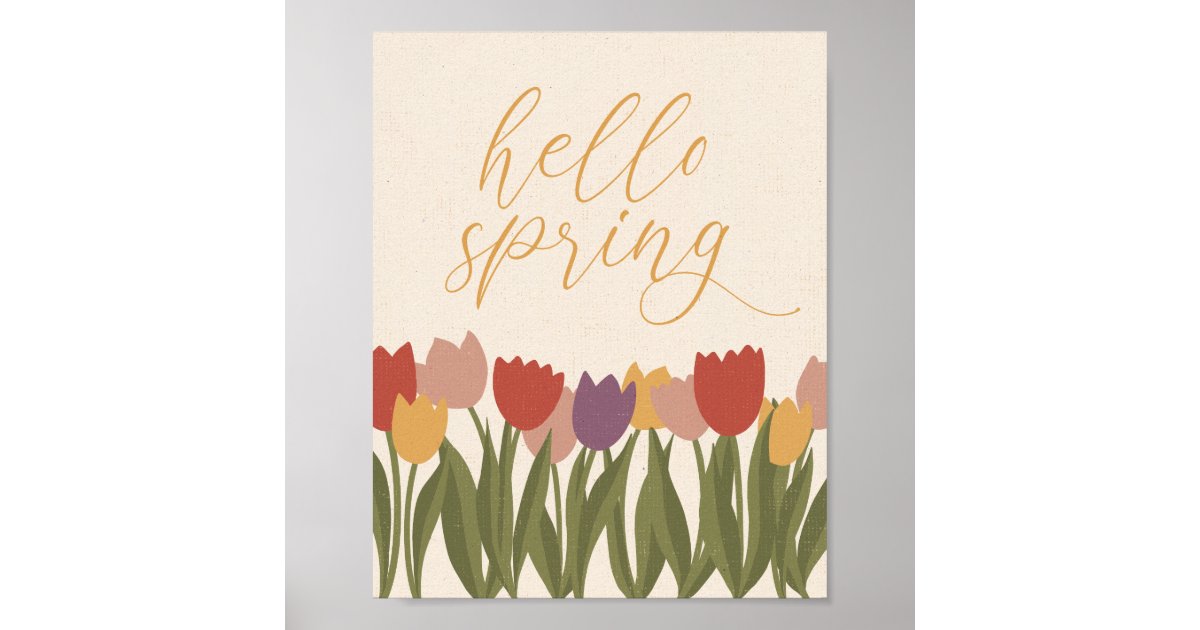 Hello Spring Tulips with Script Poster | Zazzle