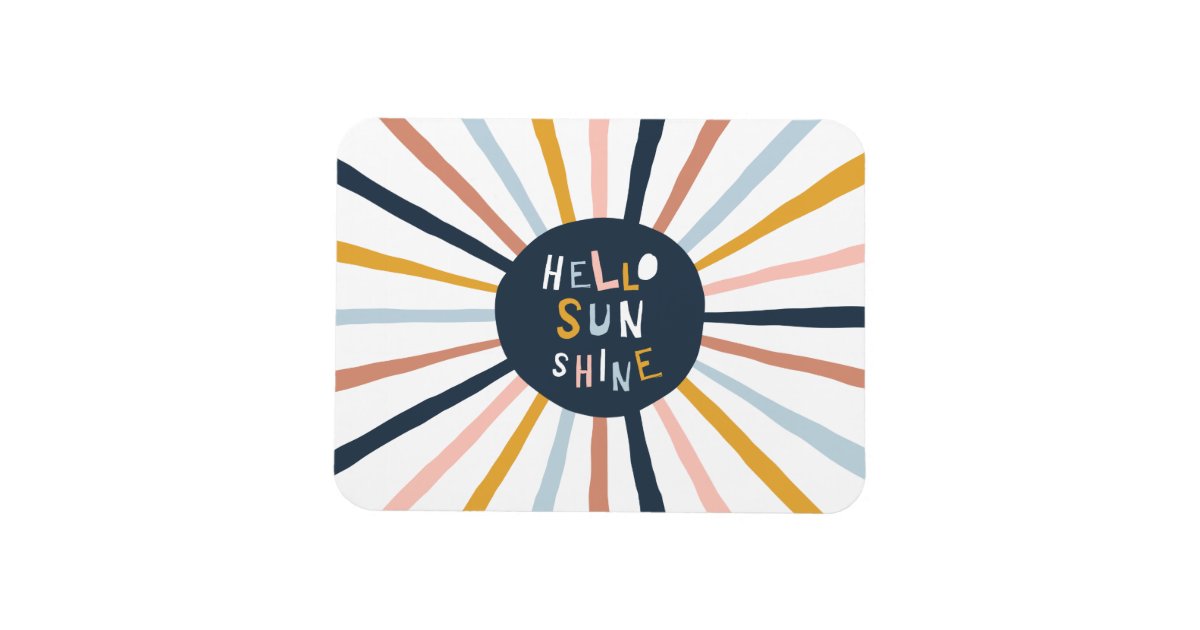 Hello Sunshine Magnet | Zazzle
