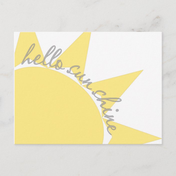 hello sunshine postcard | Zazzle.com