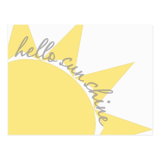 hello sunshine postcard | Zazzle.com