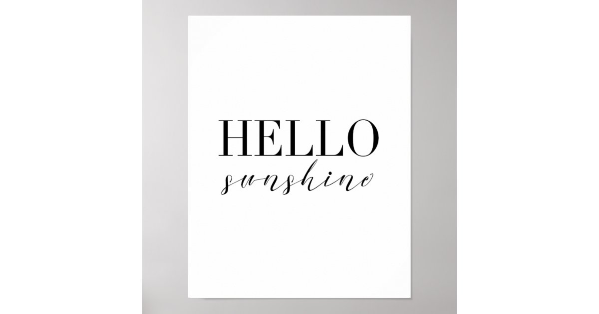 Hello Sunshine Poster | Zazzle